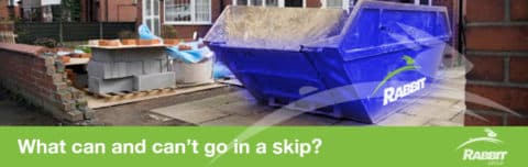 What can (and can’t) go in a skip? - Rabbit Skip Hire